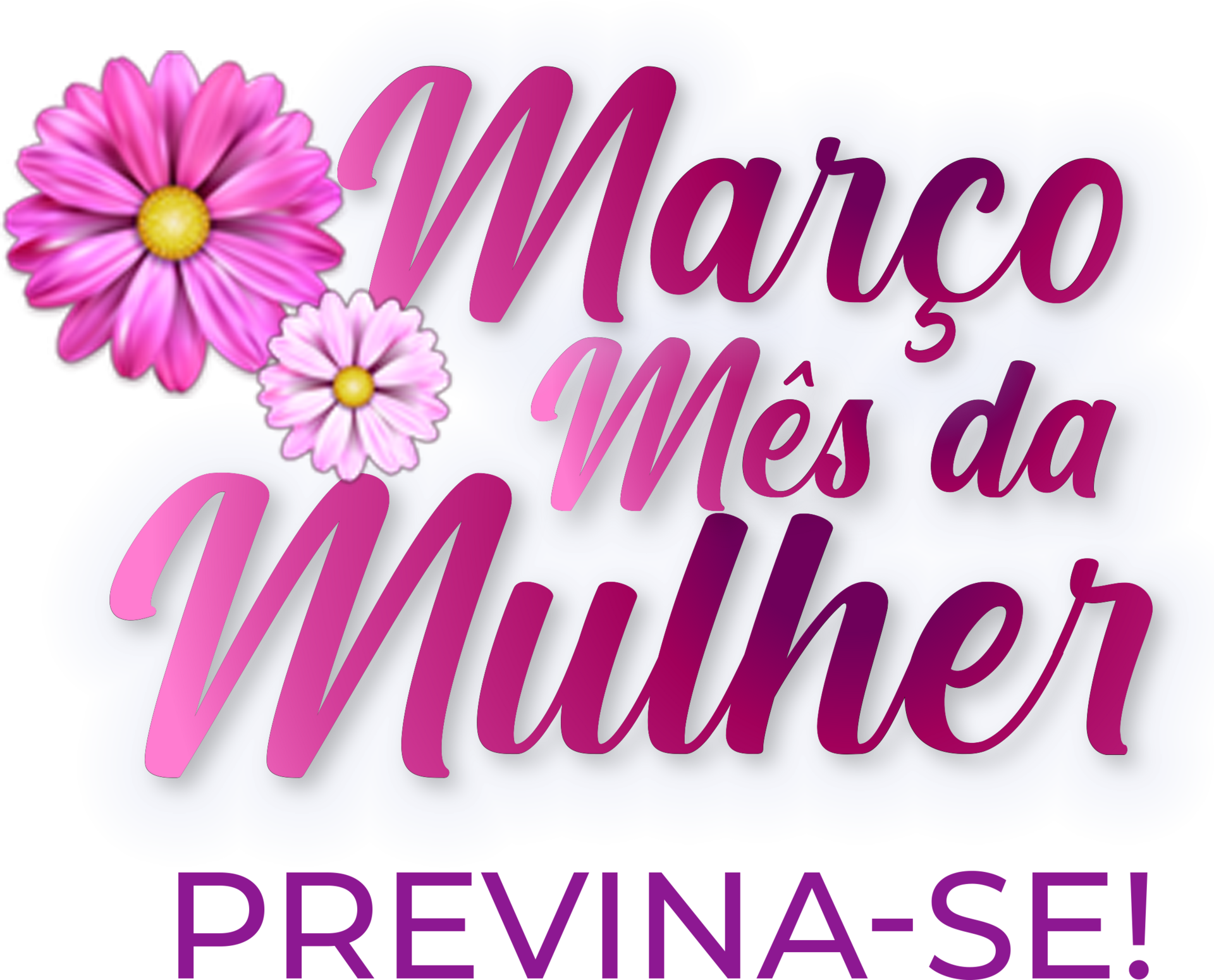Março, Mês da Mulher Previna-se! - Grupo A Hora